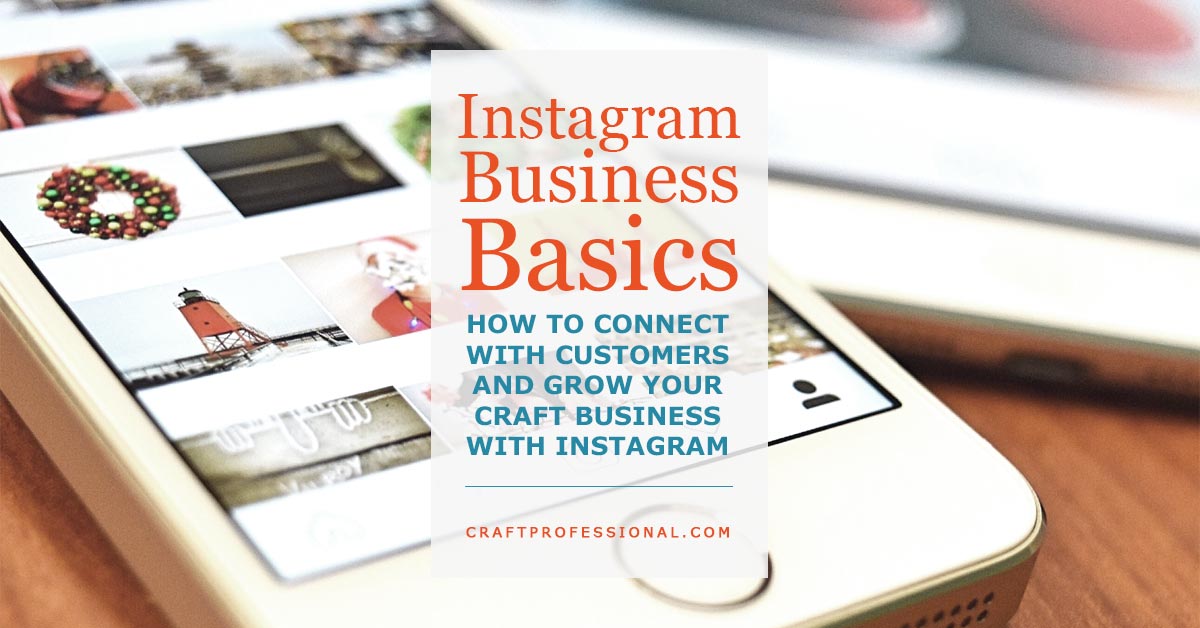 Instagram Business Marketing for Craft Business Owners